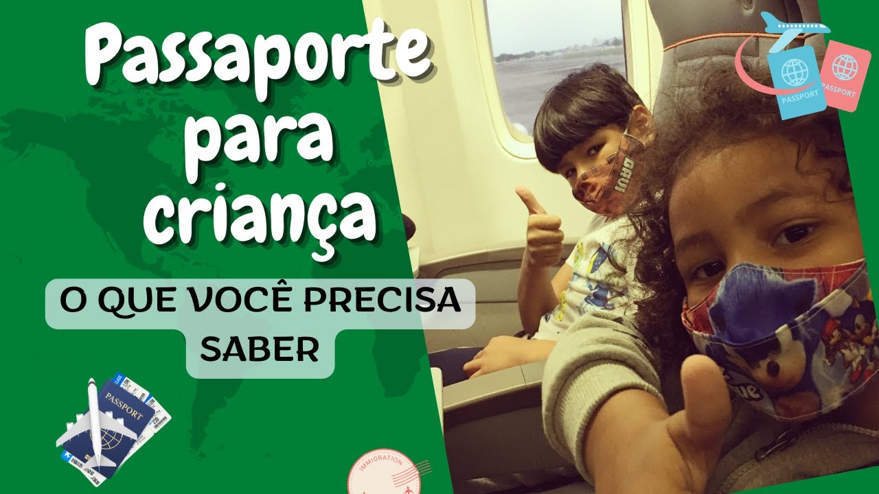 [ATUALIZADO] PASSAPORTE PARA CRIANÇA, TUDO QUE VOCÊ PRECISA SABER ...
