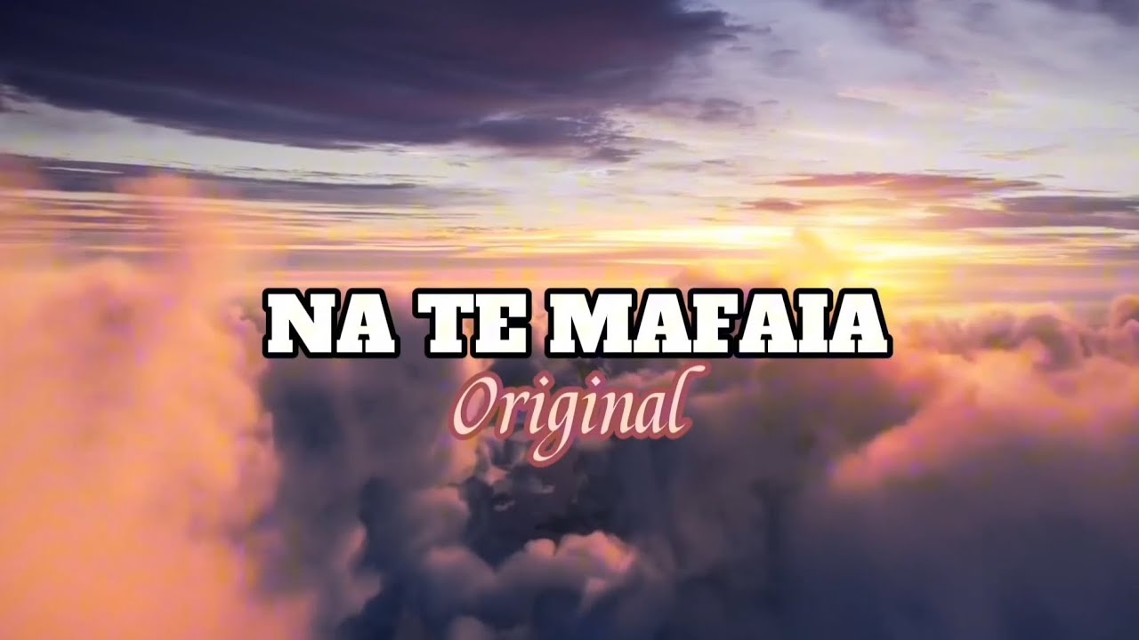 NA TE MAFAIA(original)_by: Sophia Samata Savili_Recorded by: Connect ...