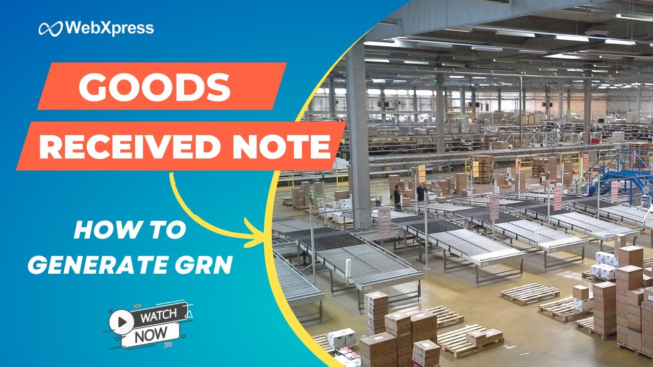 What is GRN || How to create GRN using webxpress Warehouse Management ...