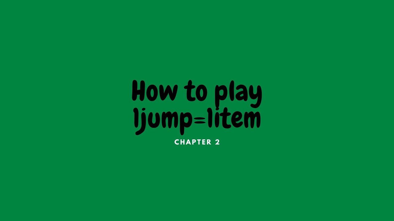 How to play 1jump=1item - Chapter 2 - YouTube