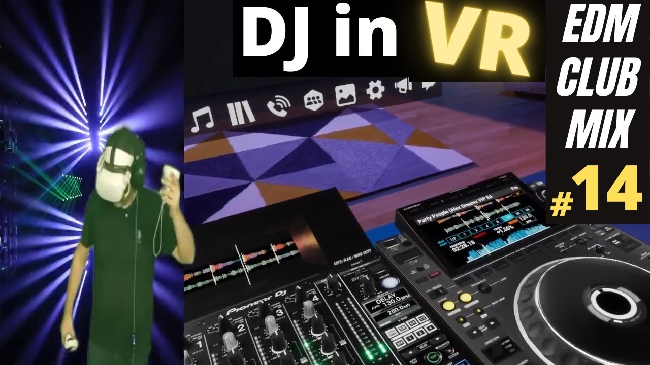 TRIBE XR DJ in VR | DJ using Oculus Quest 2 | EDM CLUB MIX #14 by DJ ...