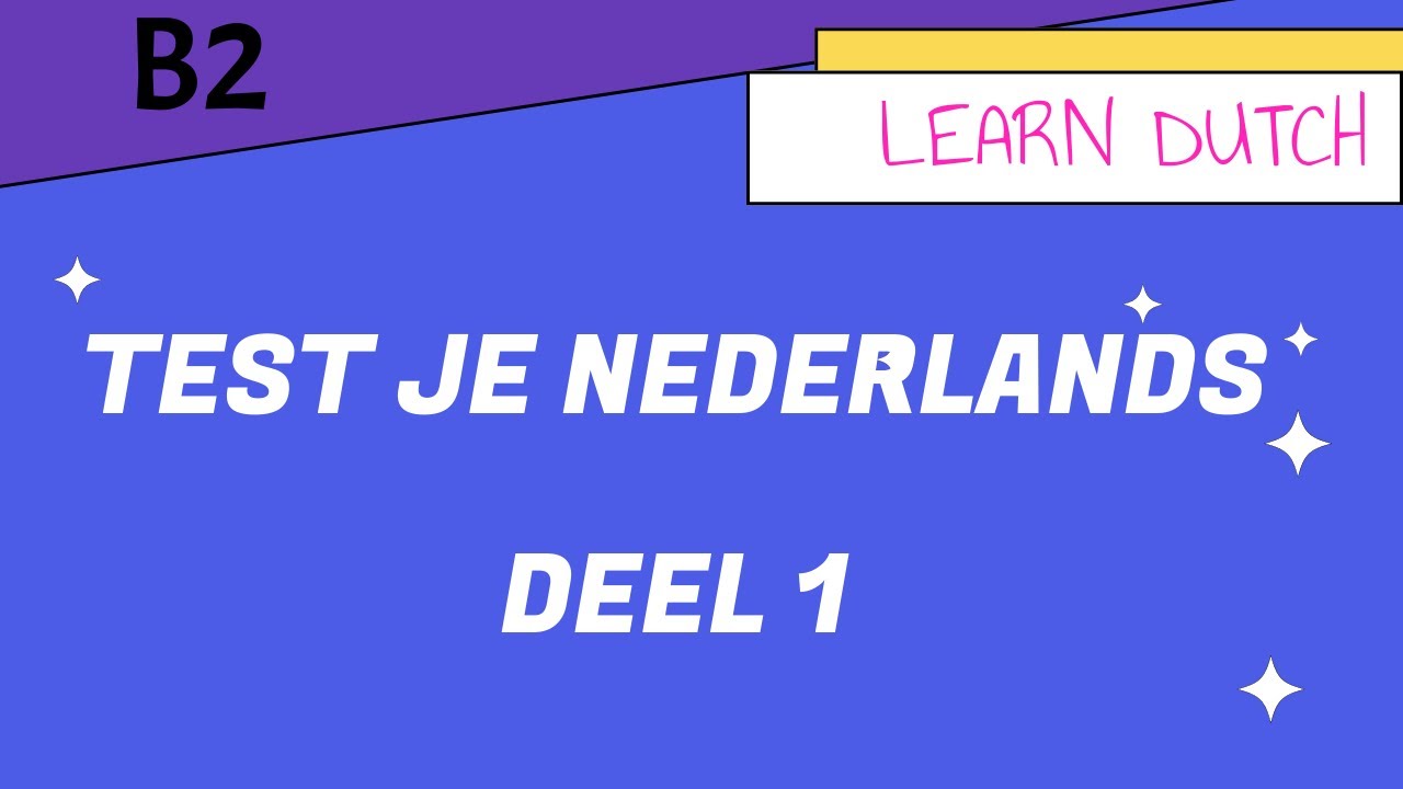 Test je Nederlands (deel 1) OEFENING - YouTube