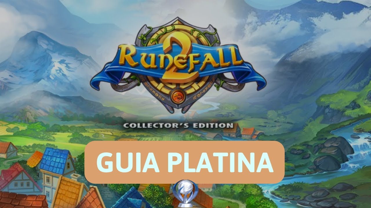 [GUIA PLATINA] RUNEFALL 2 COLLECTOR'S EDITION - YouTube