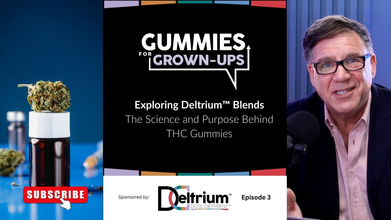 Exploring Deltrium™ Blends: The Science and Purpose Behind THC Gummies ...