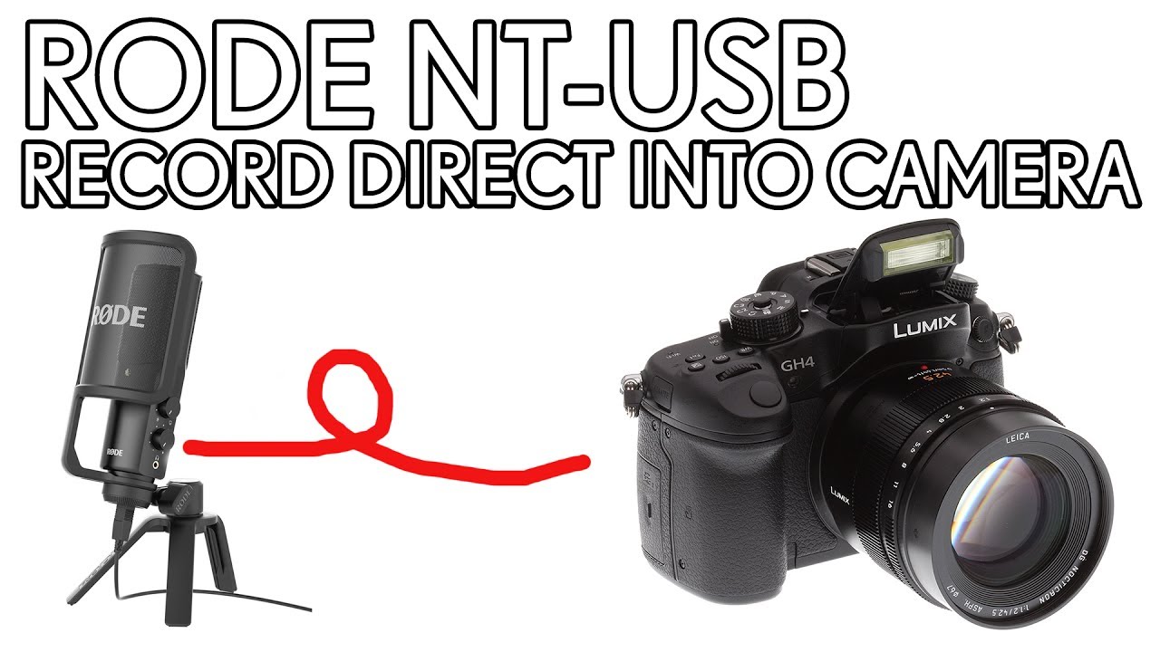 Record Rode NT-USB Mic Straight Into Camera - YouTube