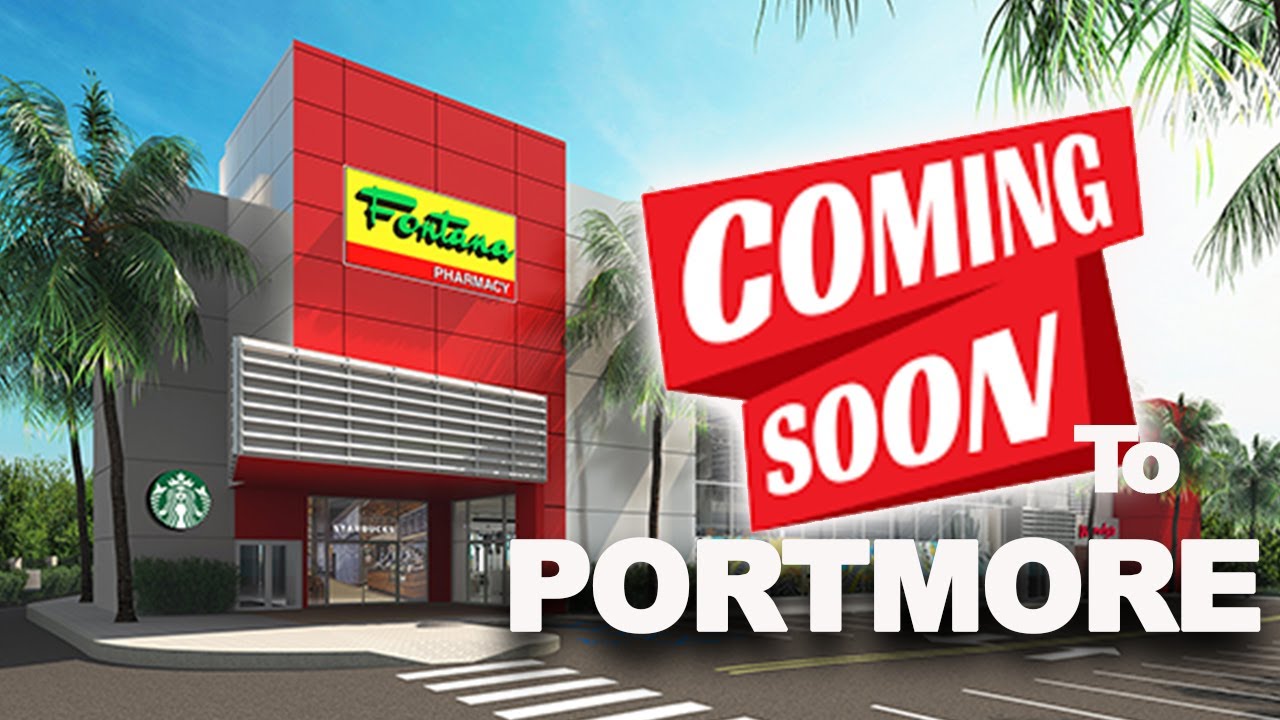 NEW Fontana Pharmacy coming to Portmore, St. Catherine - Will there be ...