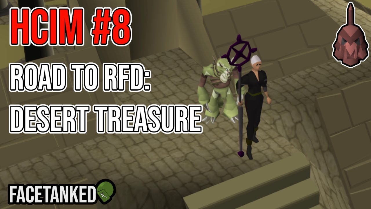 Also Road to RFD: Desert Treasure Edition - OSRS HCIM KinTheRed #8 ...