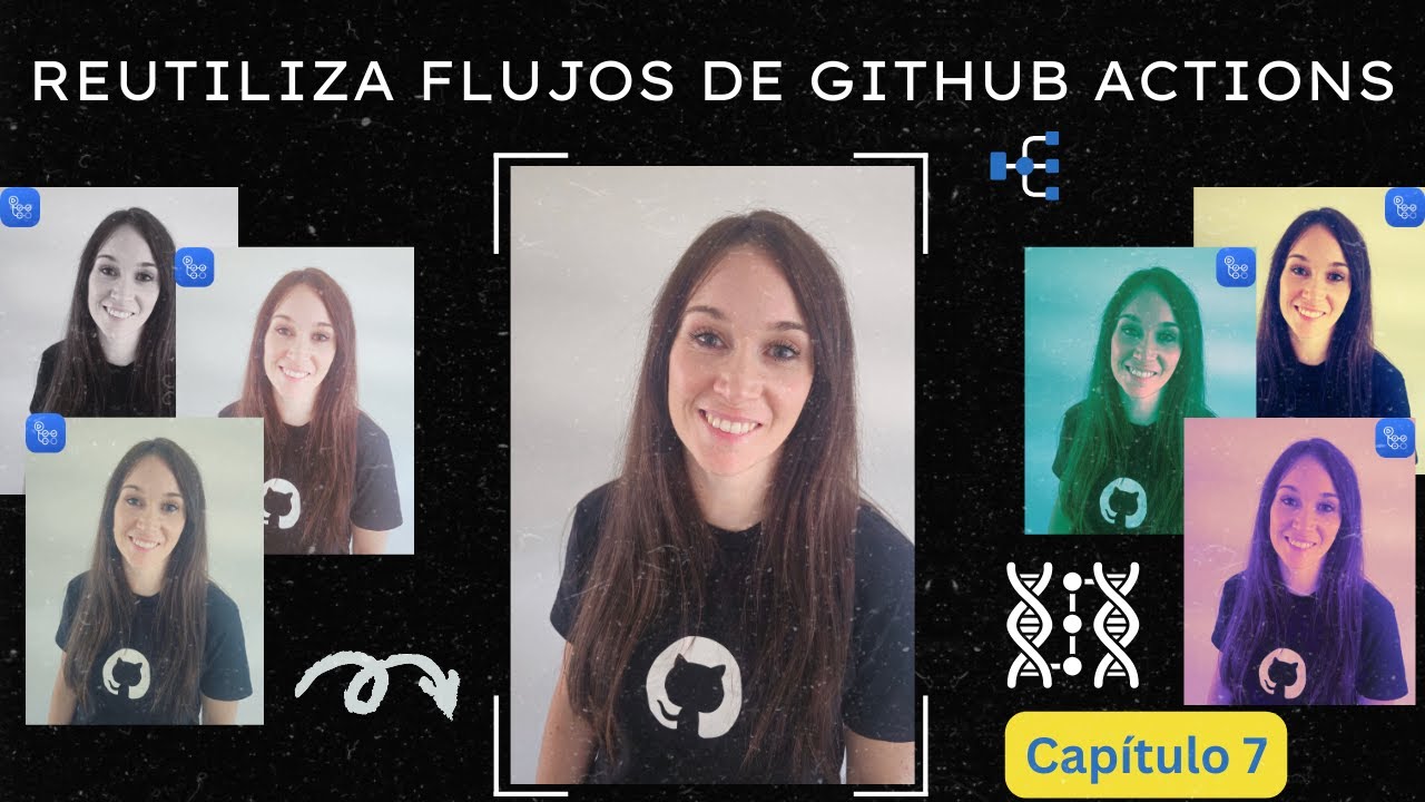 7. Cómo crear flujos reutilizables ♻️ de GitHub Actions 🐙🐈‍⬛ - YouTube
