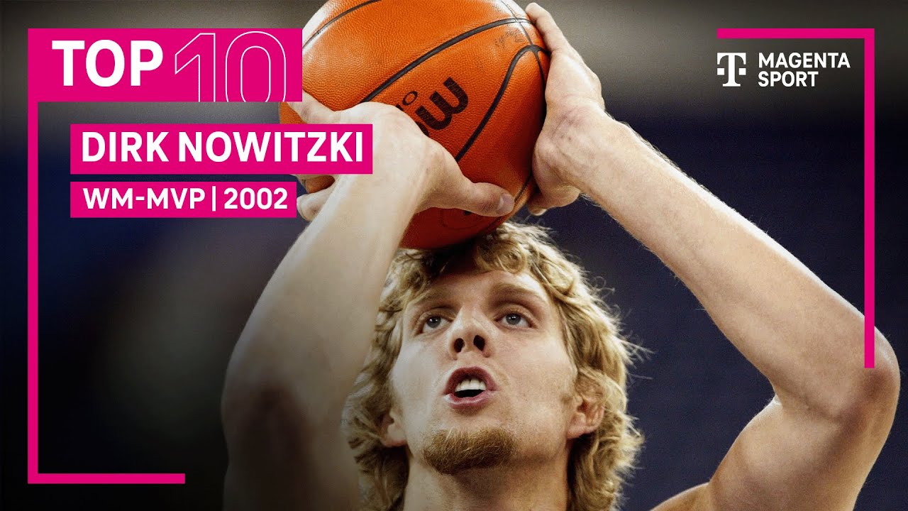 Dirk Nowitzki - Top10 vom MVP der WM 2002 | MAGENTA SPORT - YouTube