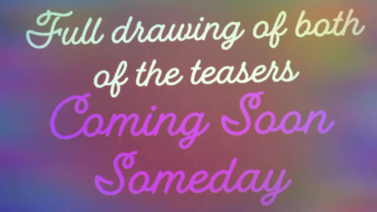 Teaser Drawing! (Full Version) - YouTube
