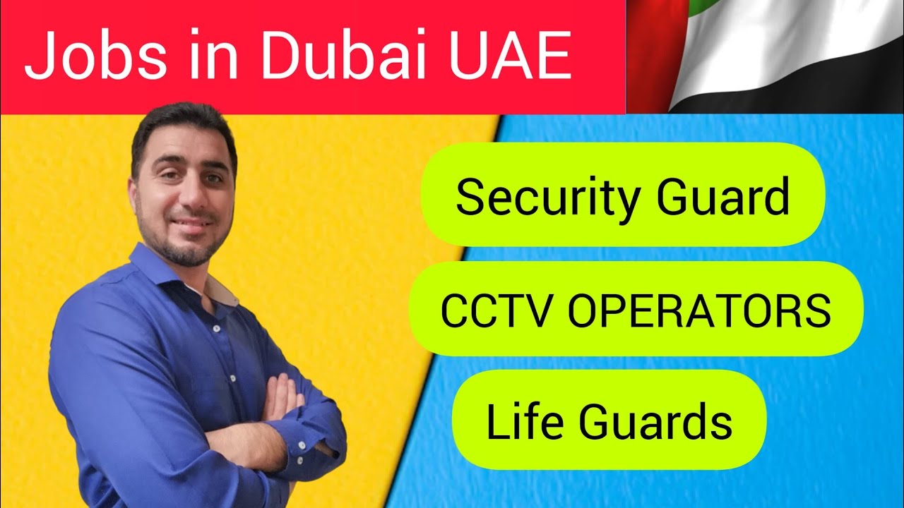 Security Guards Jobs in Dubai UAE walk in Interview /Foughty1 - YouTube
