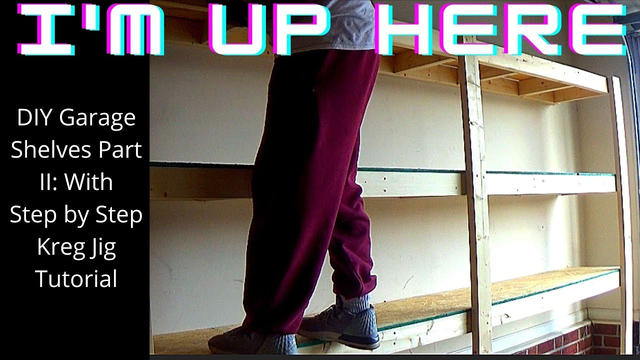 DIY Garage Shelves part 2: Kreg Jig tutorial with step by step ...