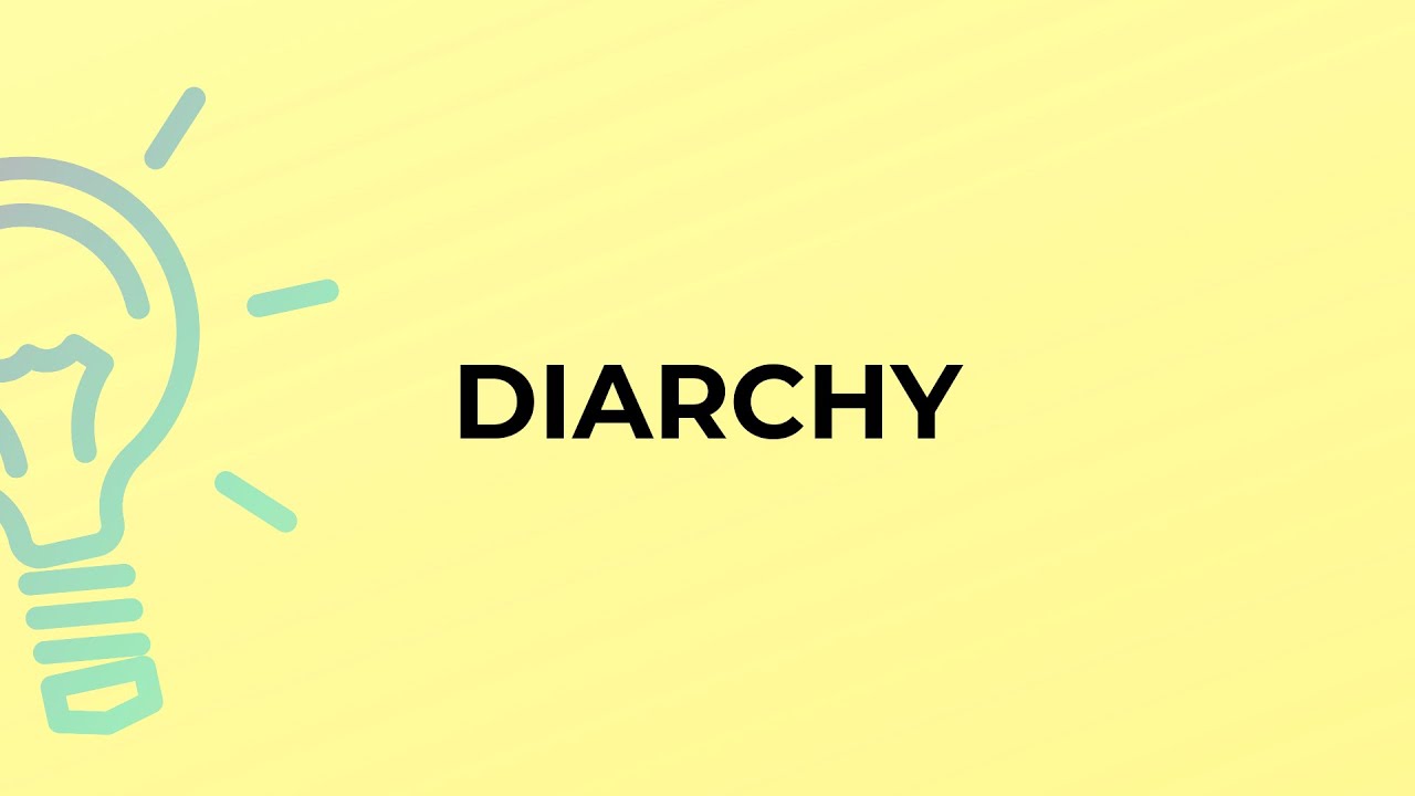 What is the meaning of the word DIARCHY? - YouTube