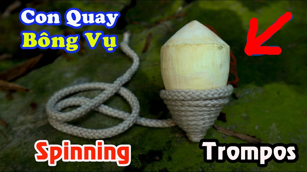 Con Quay , Cách Làm Con Quay Spinning , Trompos | DuyTN - YouTube