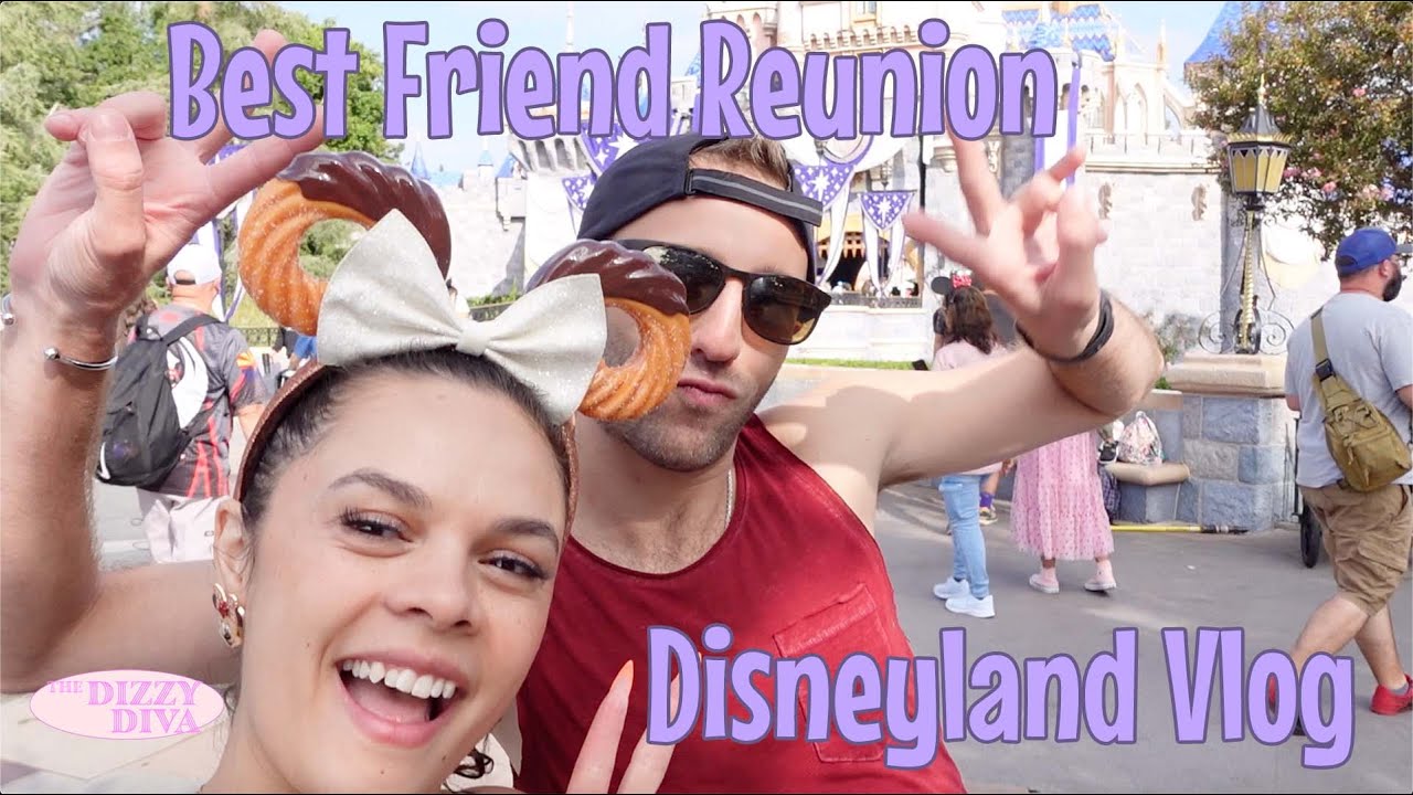 Best Friend Reunion Trip! Disneyland Vlog- slightly unhinged - YouTube