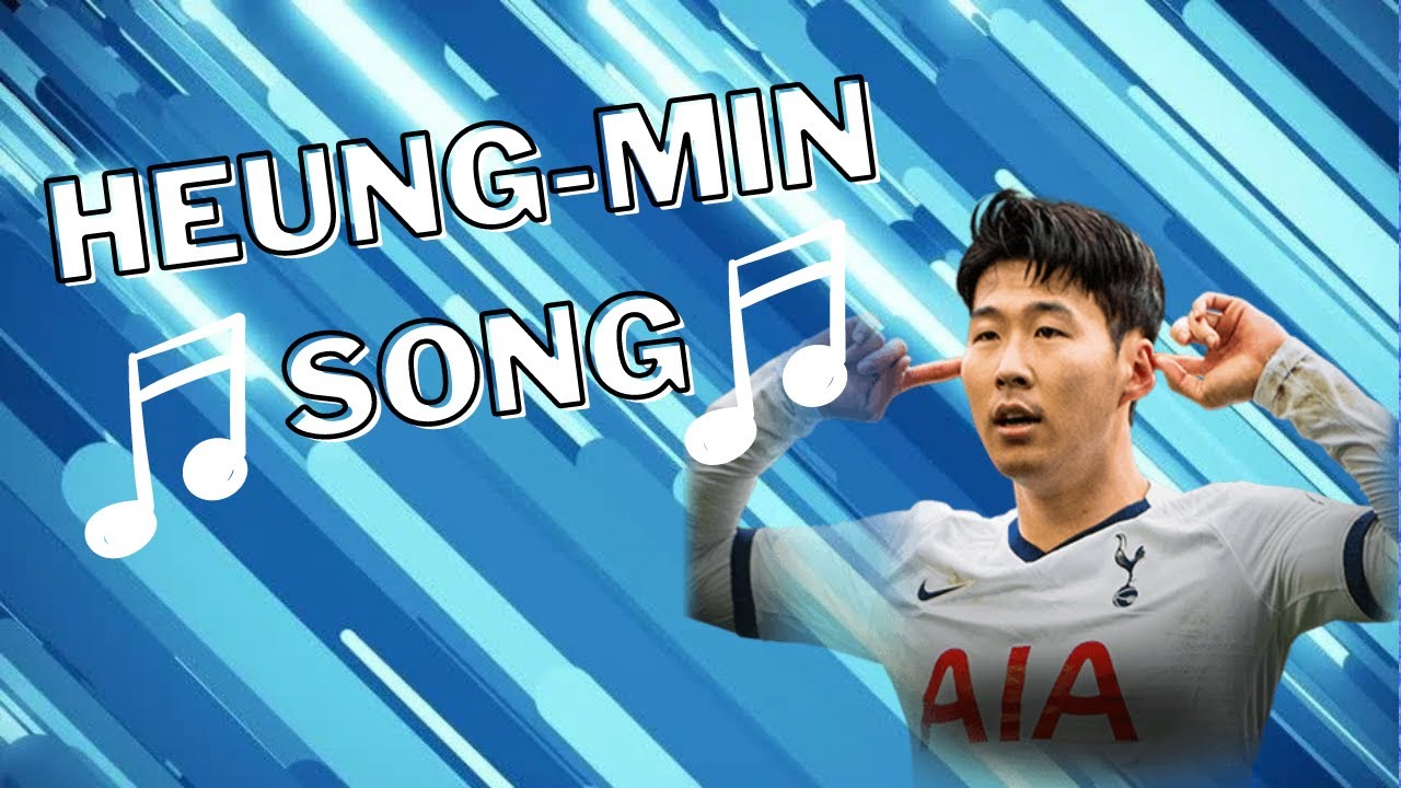 🎵Heung-min Song🎵- 손흥민 funny Tottenham parody song [Jim Daly] - YouTube