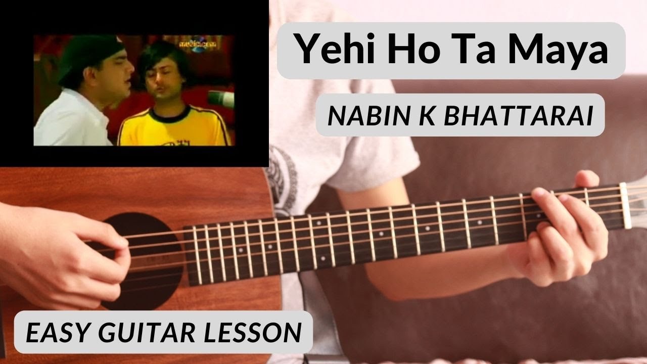 Yehi Ho Ta Maya - Guitar Lesson | Pranil L Timalsena ft Nabin k ...