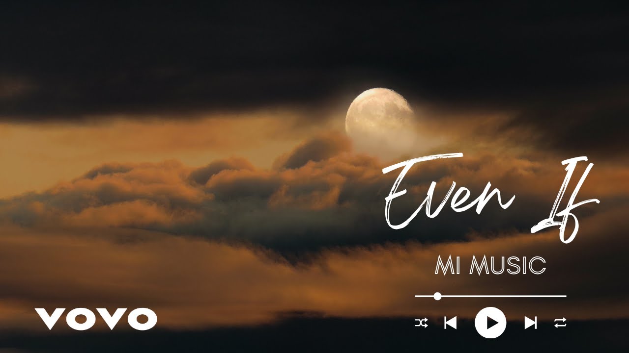 Even If | Music lyrics | video music - YouTube