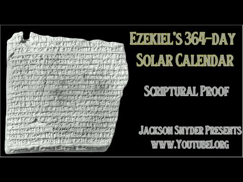 Ezekiel's 364- day Solar Calendar: Scriptural Proof - Jackson Snyder ...