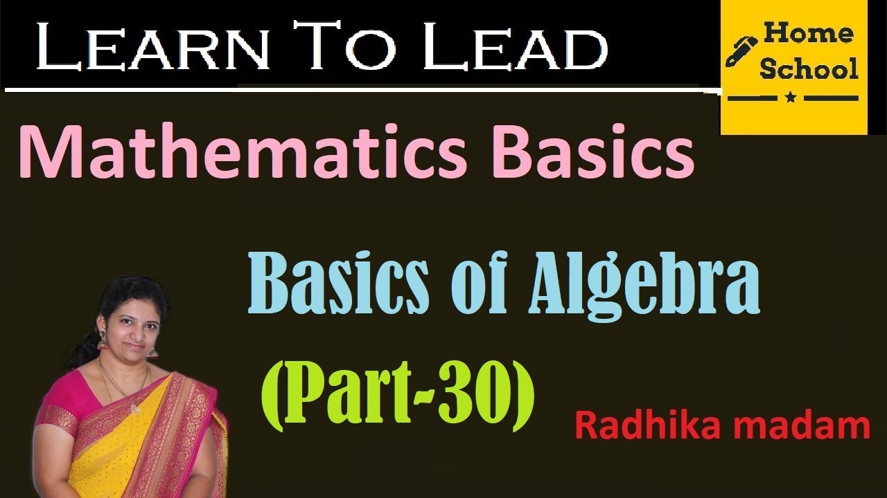 Mathematics Basics Part 30 Basic Concepts Of Algebra YouTube mathematics-basics-part-30-basic-concepts-of-algebra-youtube