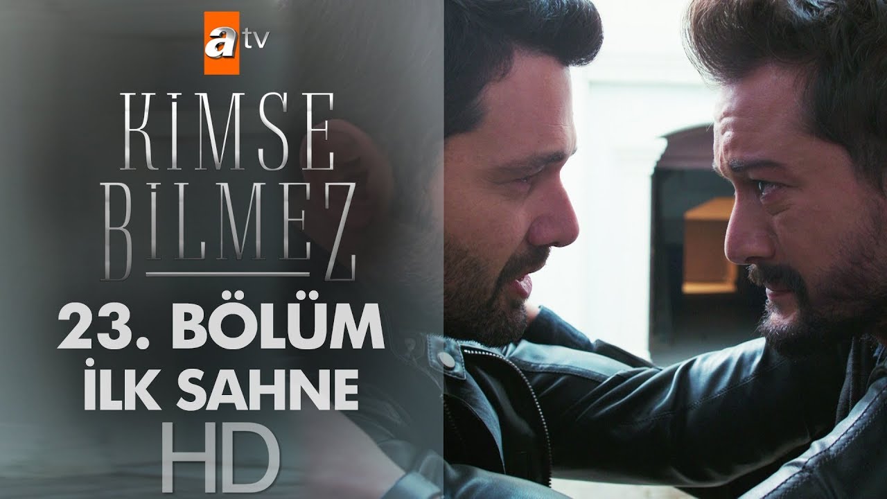 Kimse Bilmez 23. Bölüm İlk Sahne - YouTube