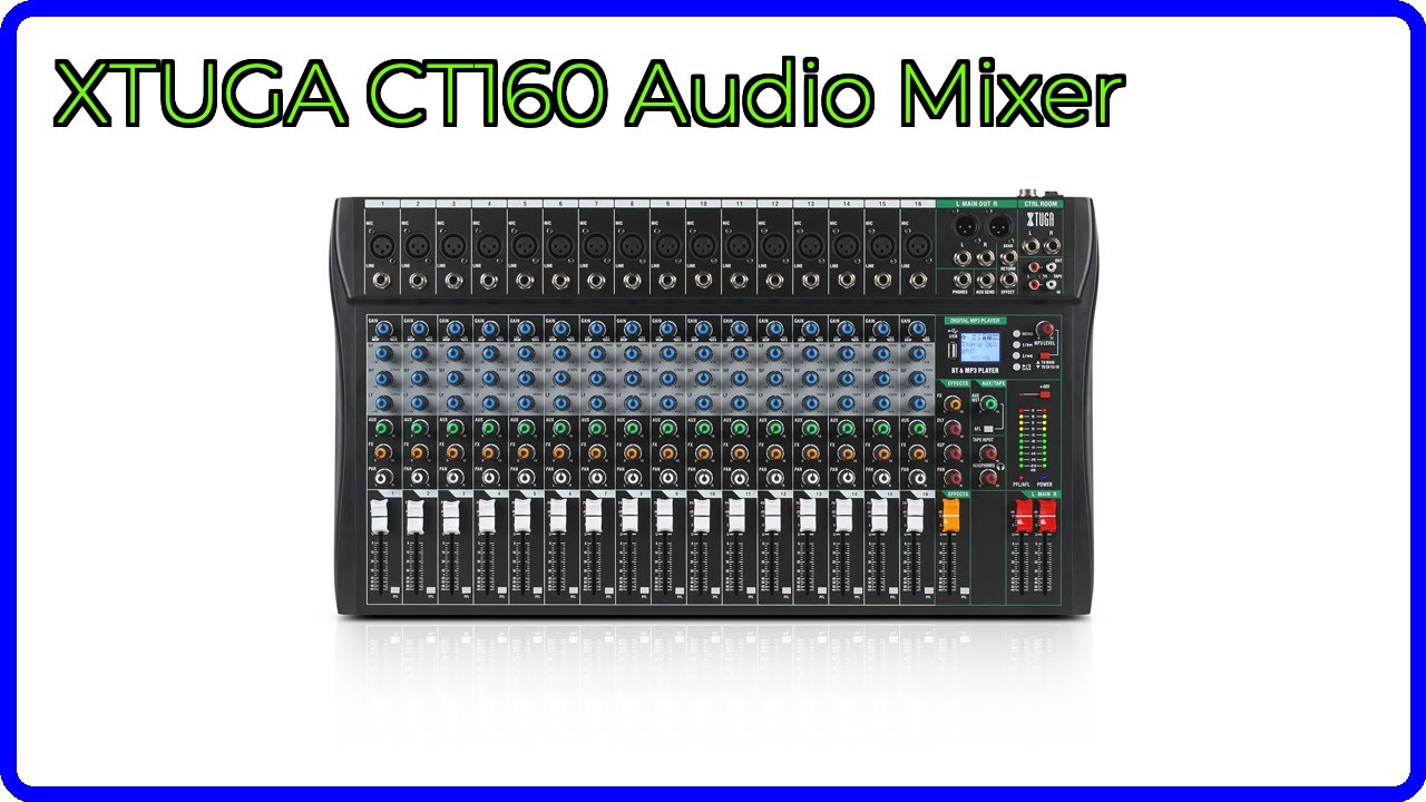 REVIEW (2026): XTUGA CT160 Audio Mixer. ESSENTIAL details. - YouTube