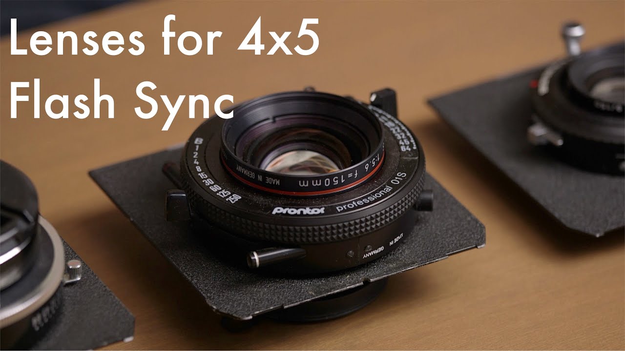 4x5 Lens for Flash Sync || Super Film Support - YouTube