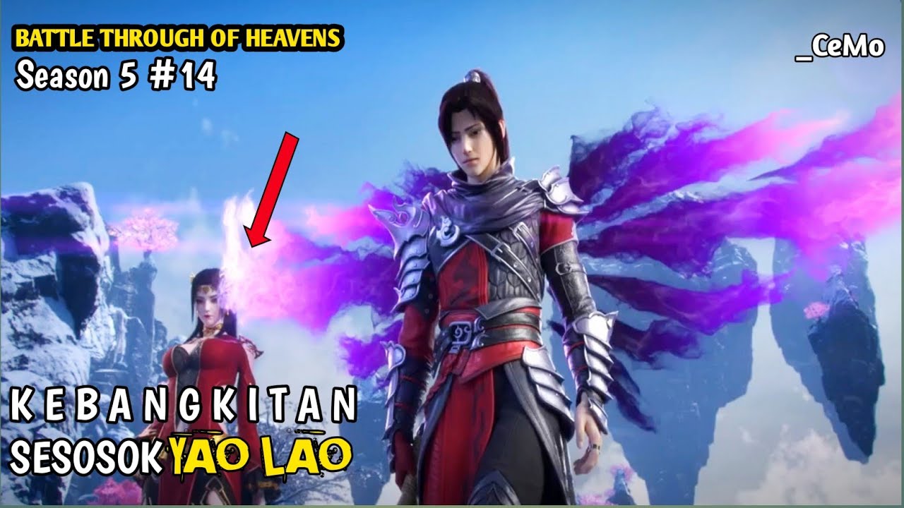 #14 SPESIAL YAO LAO MELAWAN YUNSHAN ALUR CERITA BATTLE THROUGH THE ...