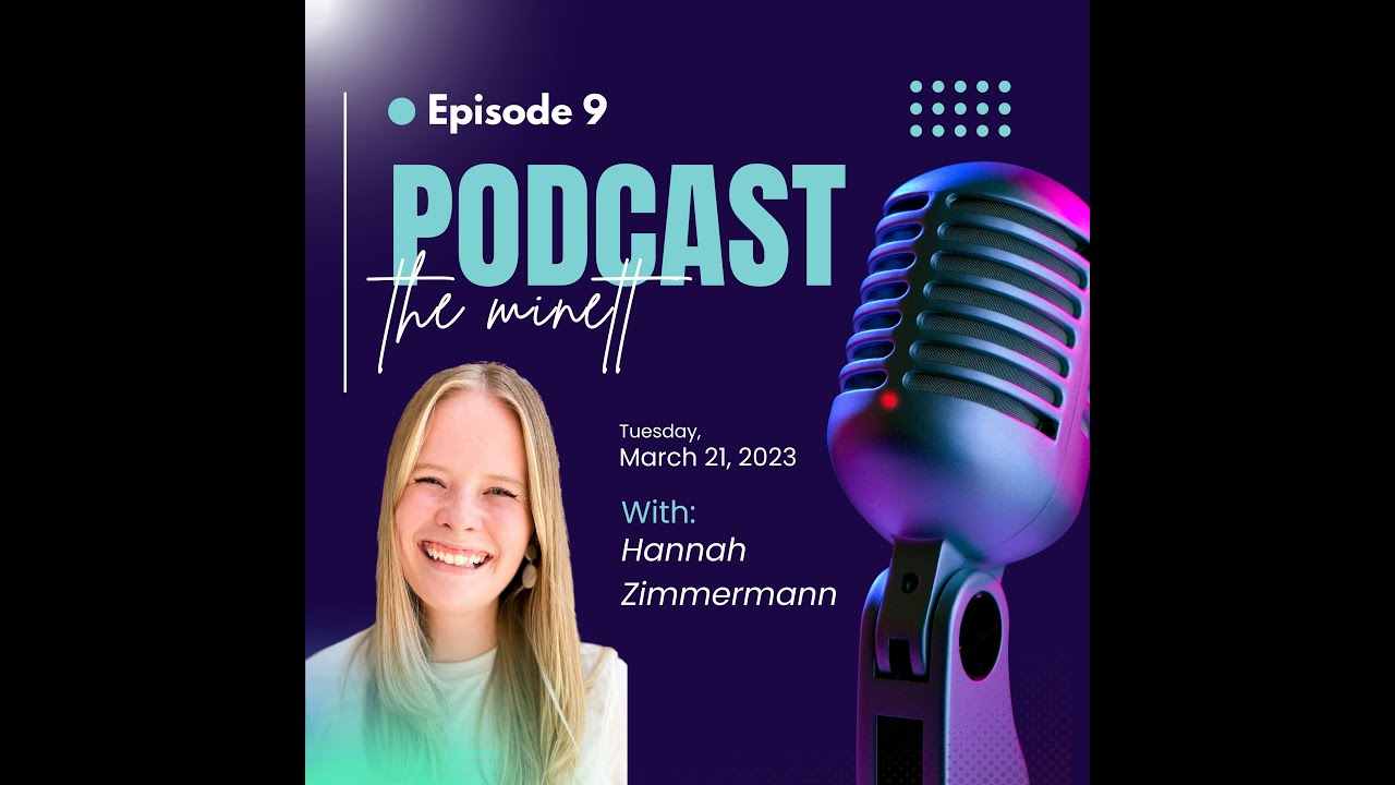 Minett Podcast EP 9 - Hannah Zimmermann - YouTube