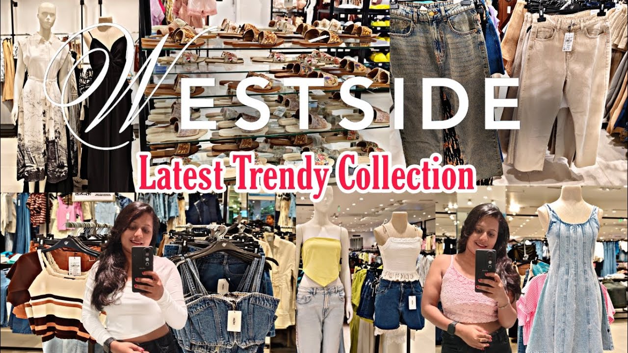 WESTSIDE SHOPPING MALL || New Latest Collection 2025 || Westside New ...