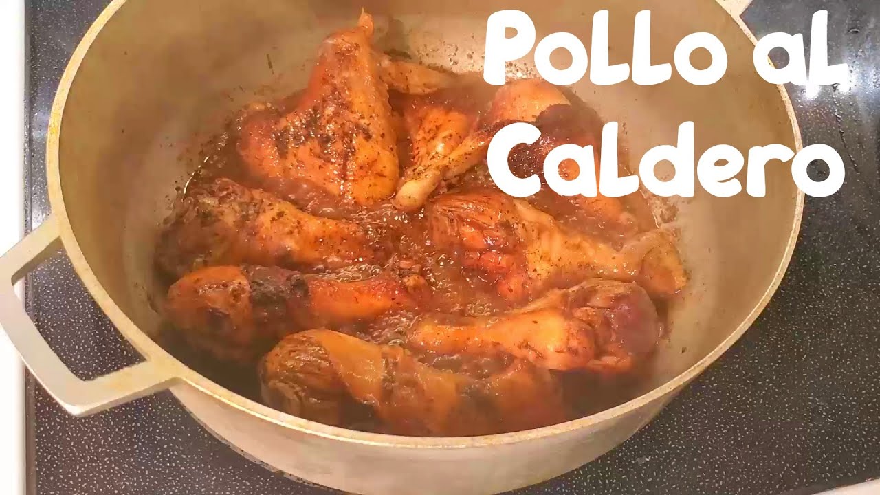 Pollo al Caldero! Simple y Delicioso! - YouTube