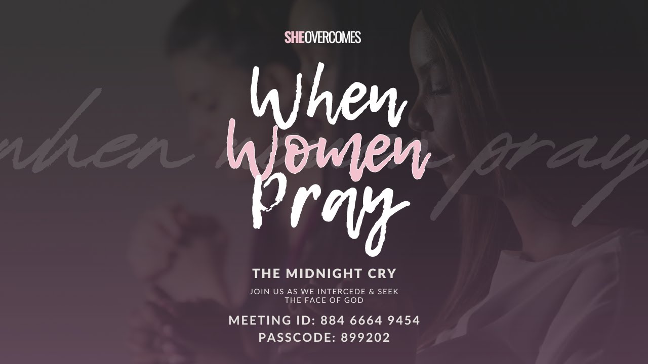 When Women Pray | The Midnight Cry | 24 July 2024 - YouTube