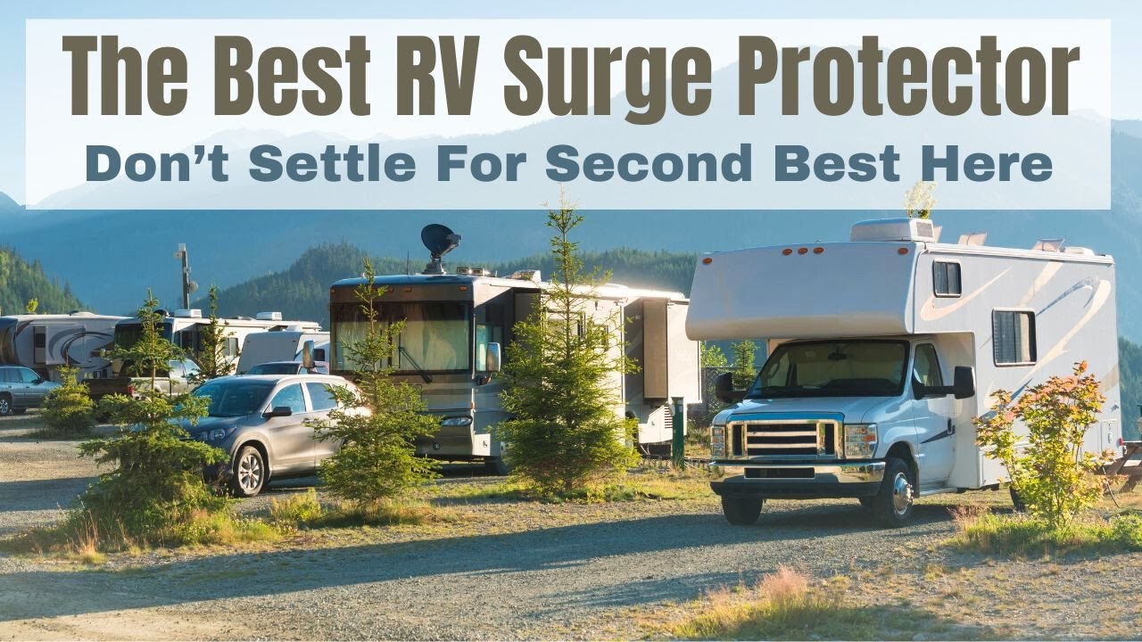 The Best RV Surge Protector To Keep Your RV's Electrical System Safe ...