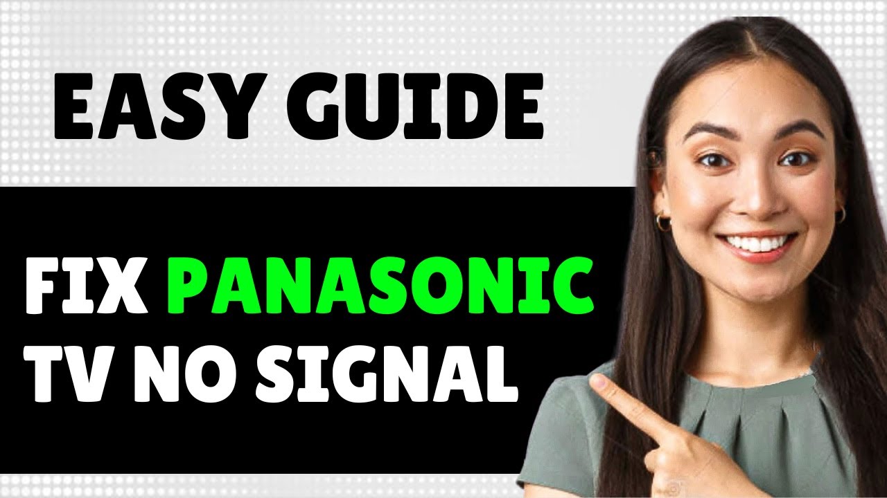 How To Fix Panasonic TV No Signal (Step By Step Guide) - YouTube