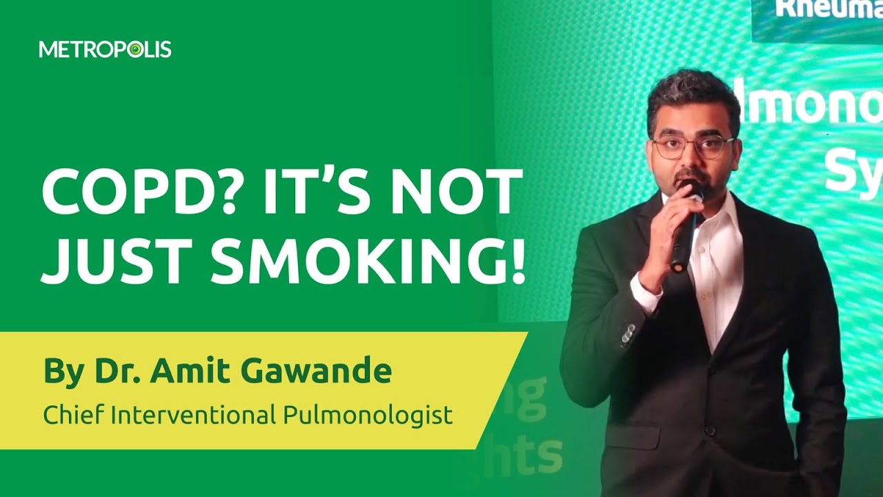 Metropolis | Not Just Smoking! Hidden Causes of COPD You Must Know ...