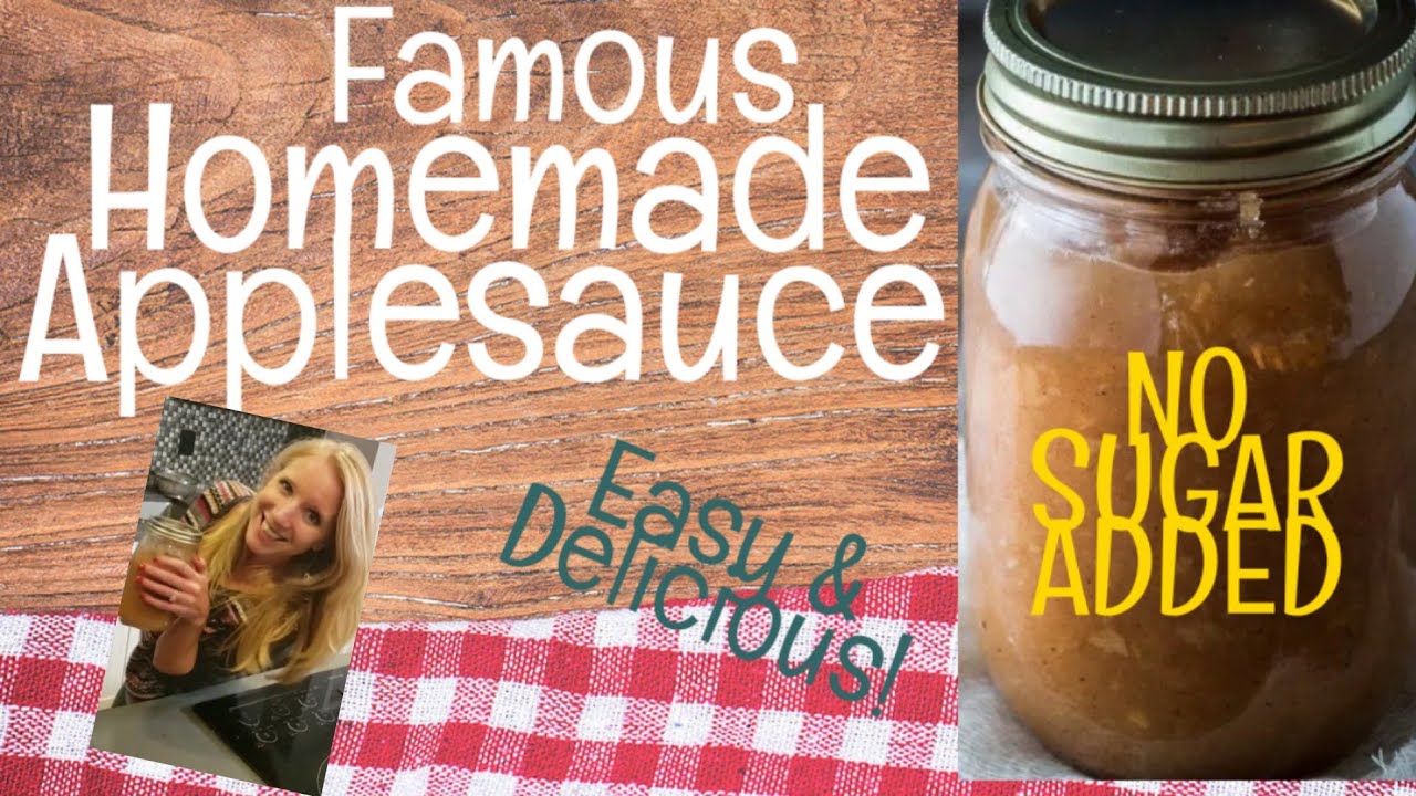 Famous Homemade Applesauce-No Sugar Added! - YouTube