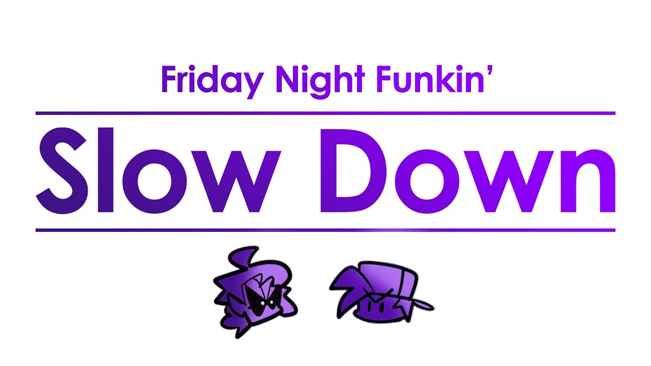 Friday Night Funkin' - Slow Down (Original Music) - YouTube