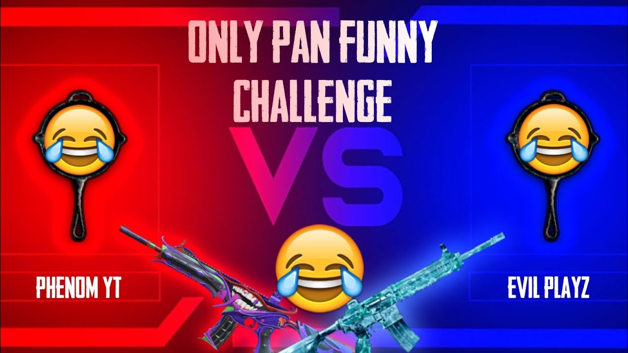 Only pan challenge gone crazy | Friendly challenge with friend | PUBG ...