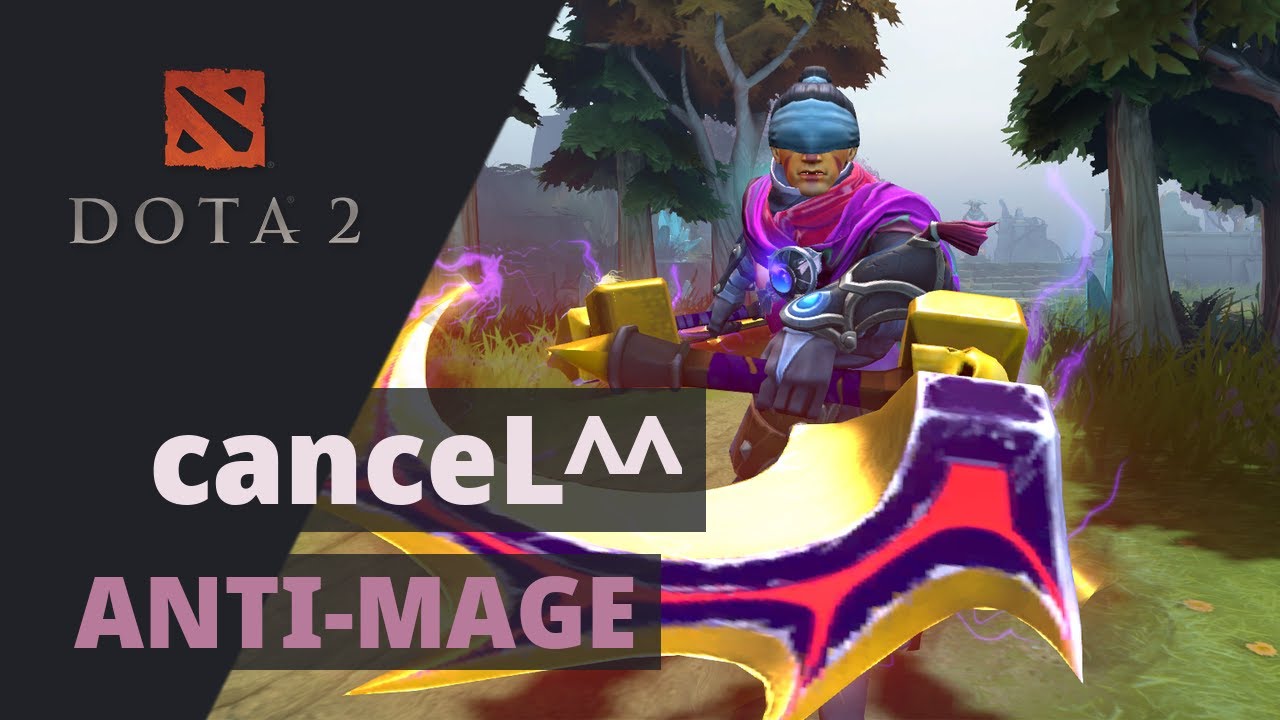 canceL^^ plays Anti-Mage Dota 2 Full Gameplay - YouTube