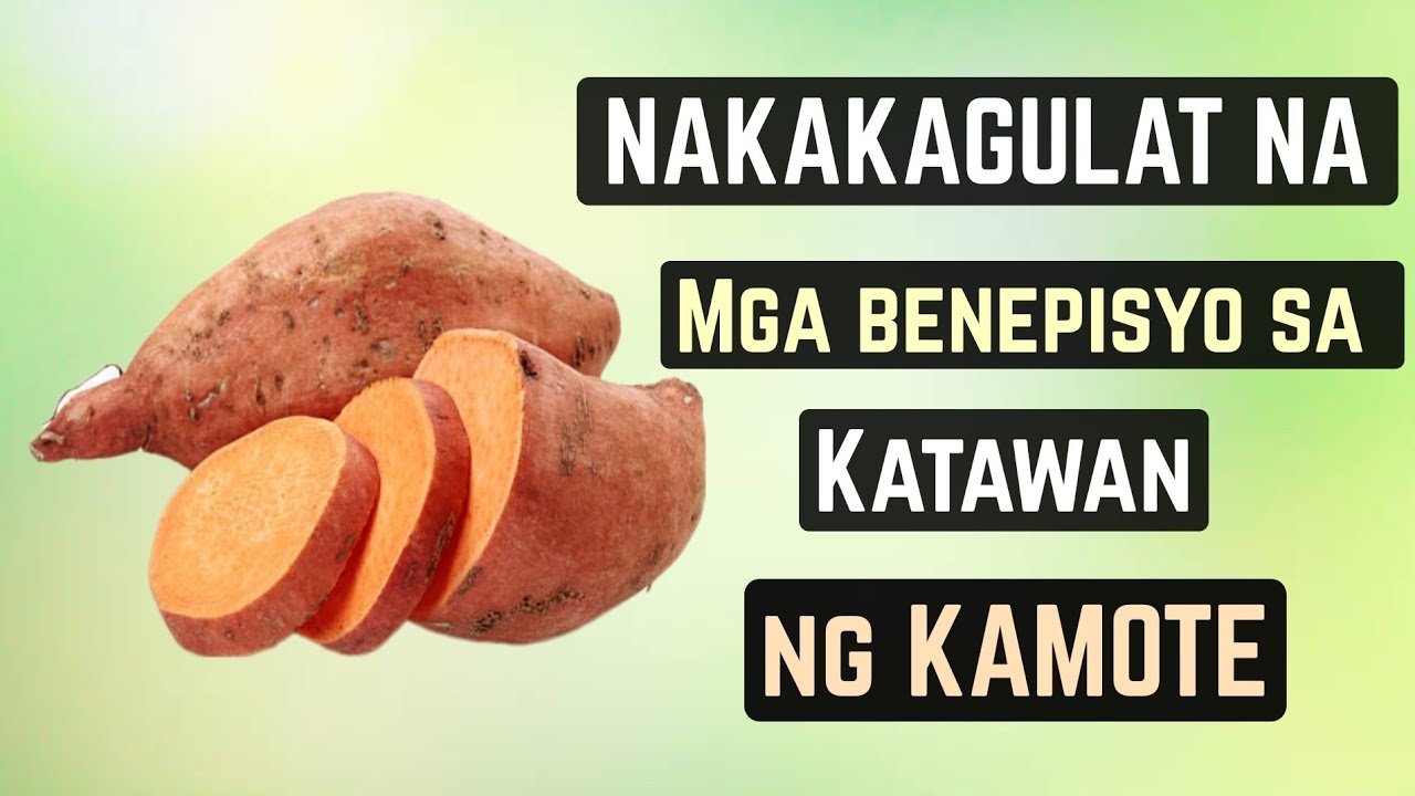 top 12 na health benefits ng kamote. - YouTube