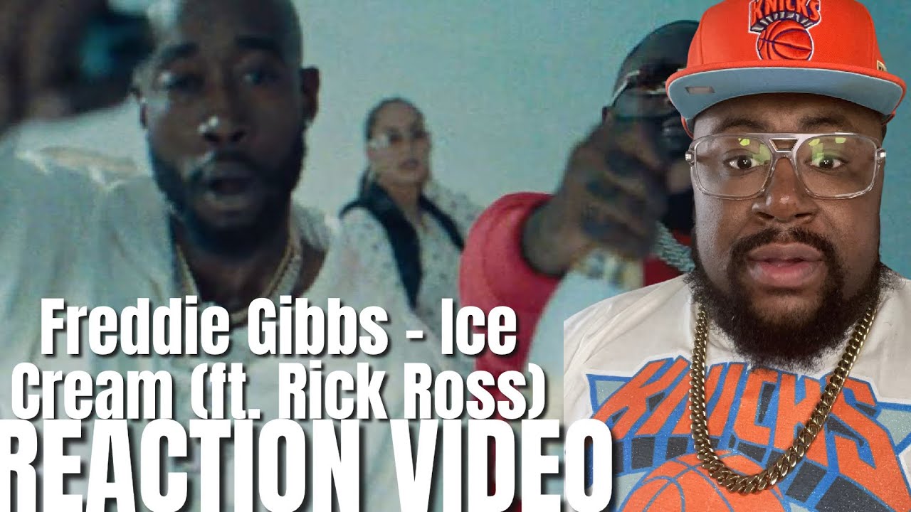 Freddie Gibbs - Ice Cream (ft. Rick Ross) [Official Video] REACTION ...