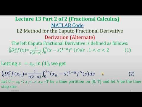 Fractional Calculus| L2 Method for Caputo| MATLAB code | Lecture 13: Part 2 of 2 - YouTube