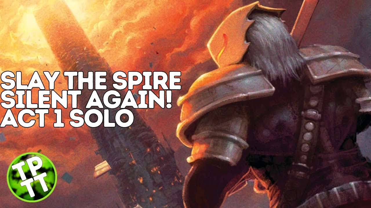 Slay The Spire Act 1 The Silent - YouTube