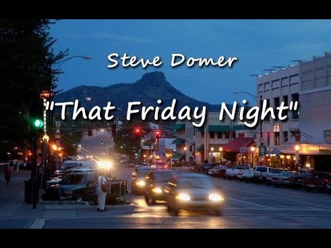 Steve Domer "That Friday Night" - YouTube