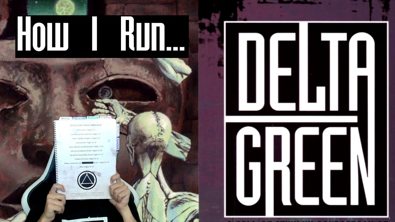 How I Run... Delta Green - YouTube