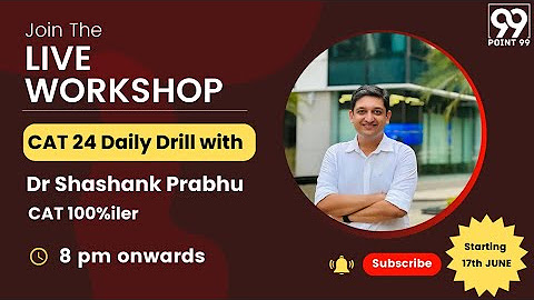 Daily Drill for CAT 24 | Free daily workshops for CAT 24 Exam conducted by CAT 100 percentiler ...