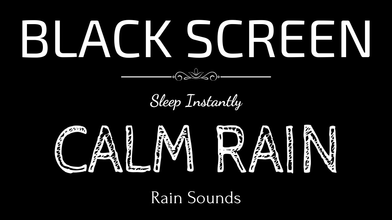 CALM RAIN Sounds for Sleeping | Sleep and Relaxation | Nature Sounds ...