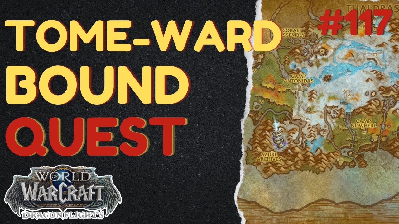Tome-ward Bound | [QUEST] | [The Azure Span] | WoW Dragonflight | ID ...