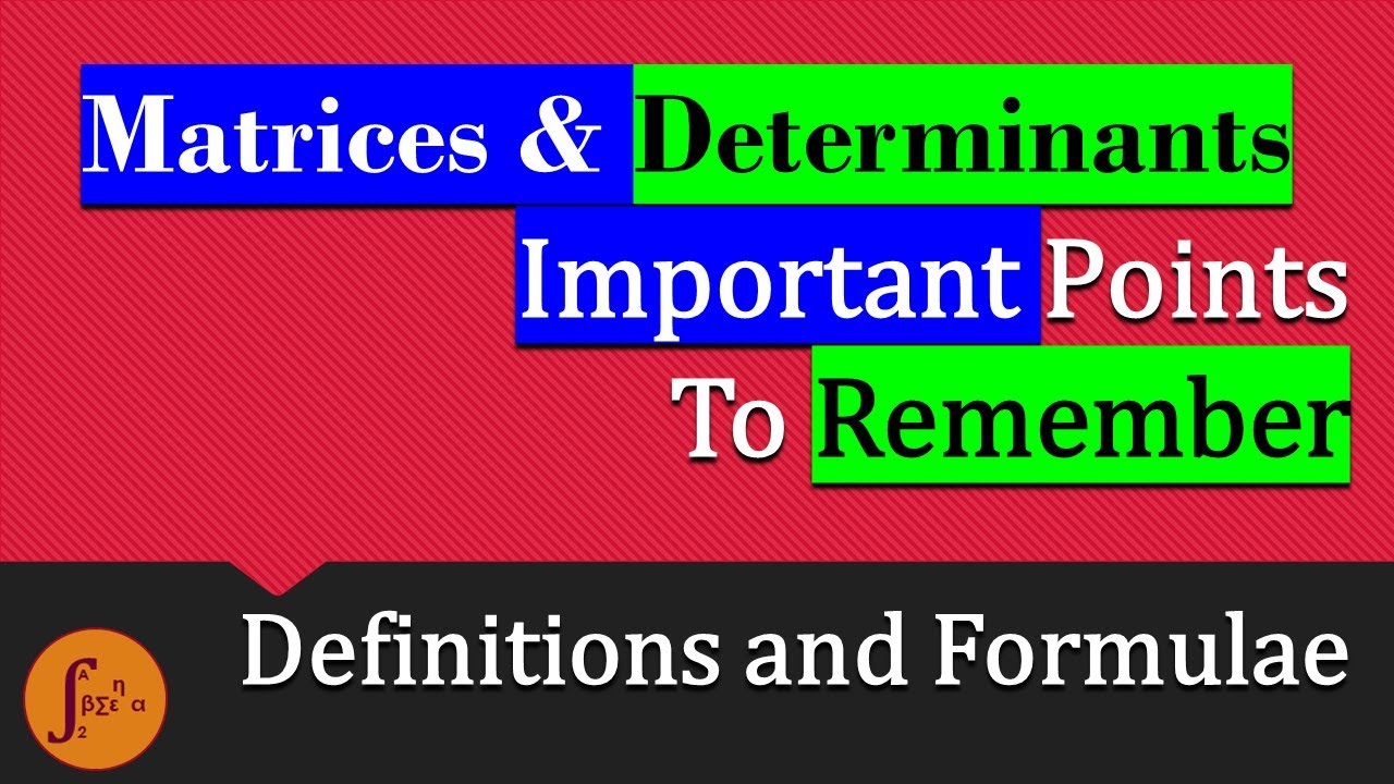 Matrices and Determinants | Important Points To Remember, NCERT, 2nd ...
