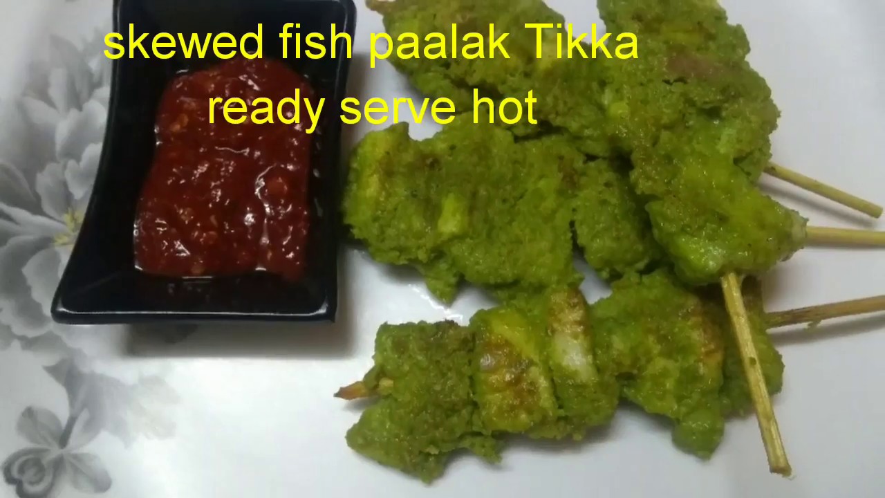 Skewed fish paalak Tikka/ skewed basa fish paalak tikka recipe - YouTube